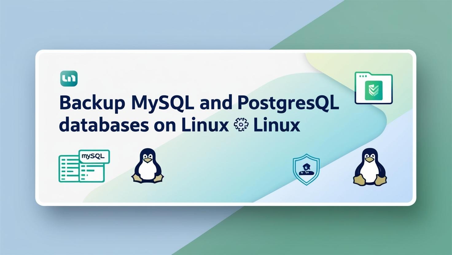 Respaldo de bases de datos MySQL y PostgreSQL en Linux: Guía práctica y segura - Solo Software Libre